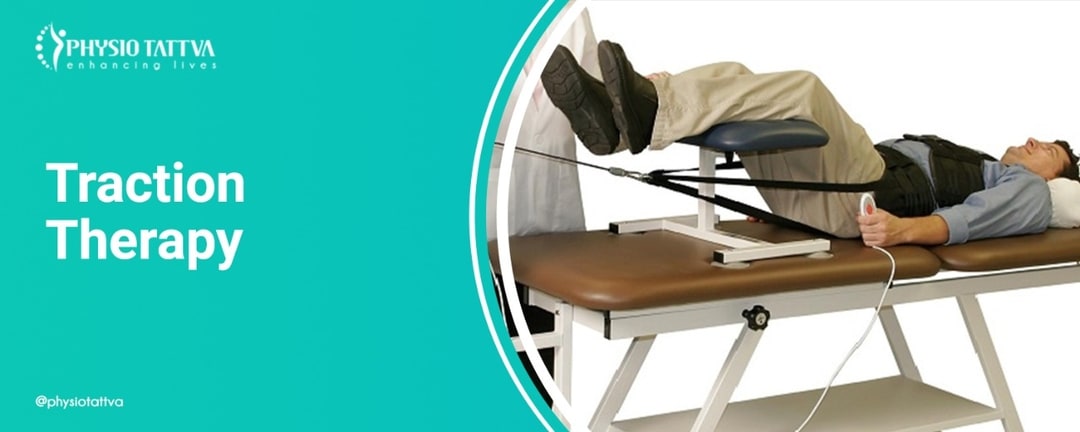 Traction Therapy: Your Ultimate Guide| Physiotattva