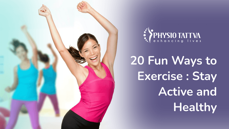 20 Fun Ways to Exercise: Stay Active and Healthy