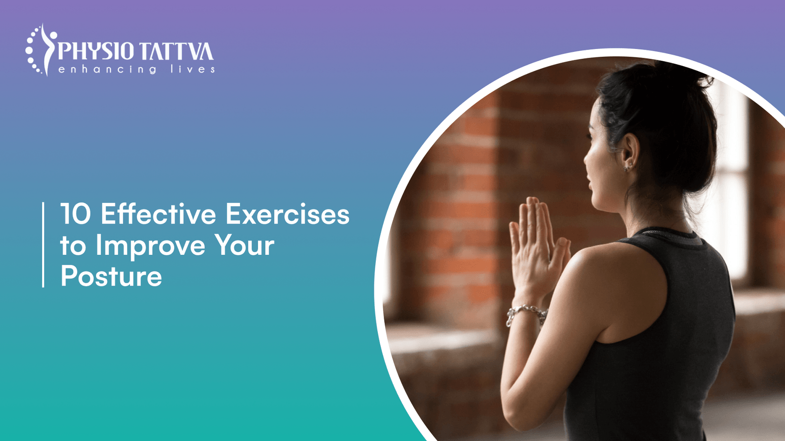 10 Effective Exercises to Improve Your Posture