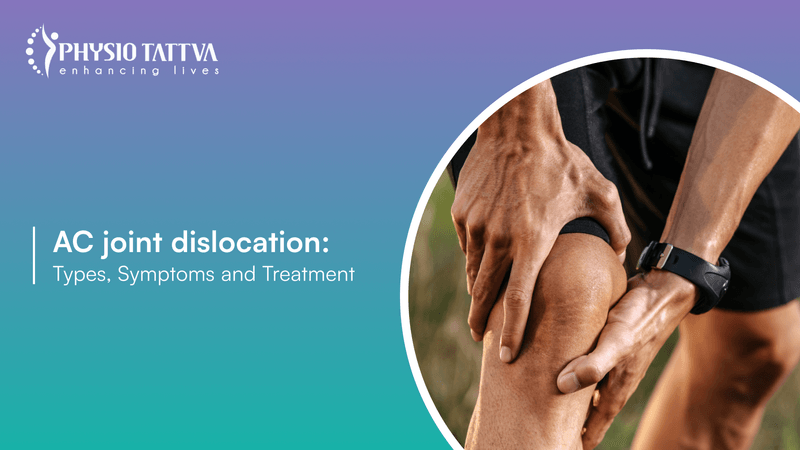 AC Joint Dislocation: Types, Symptoms, and Treatment
