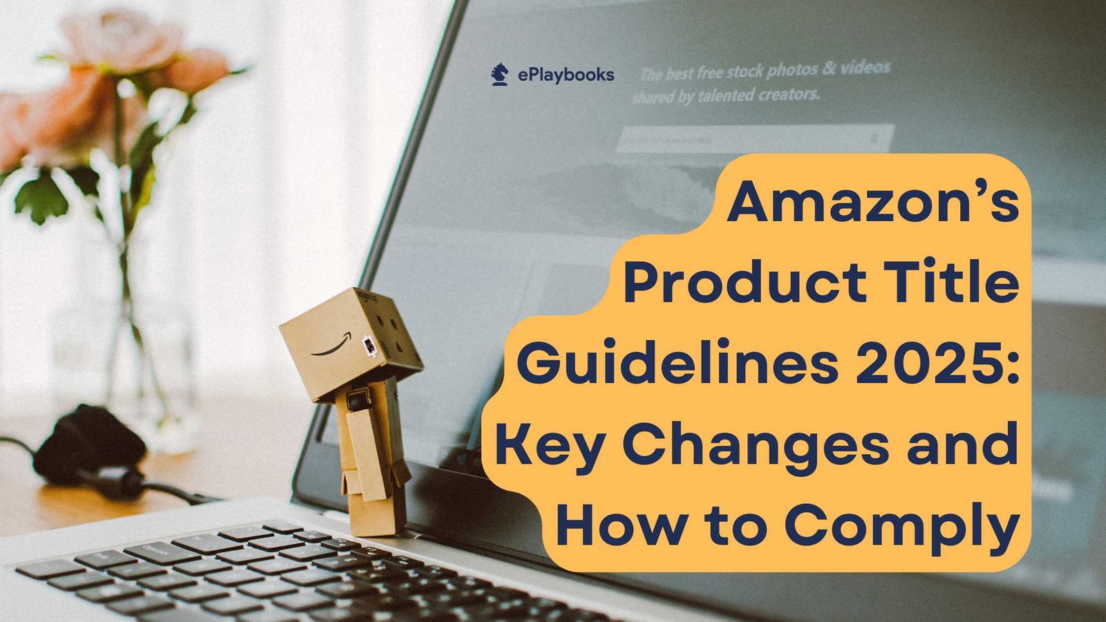Amazon's Product Title Guidelines 2025: Key Changes and How to Comply