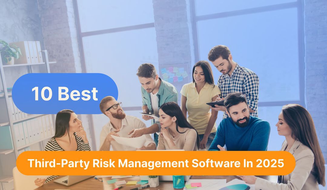 10 Best Third-Party Risk Management Software In 2026