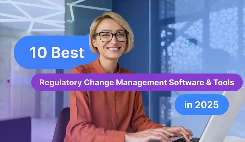 10 Best Regulatory Change Management Software & Tools In 2026
