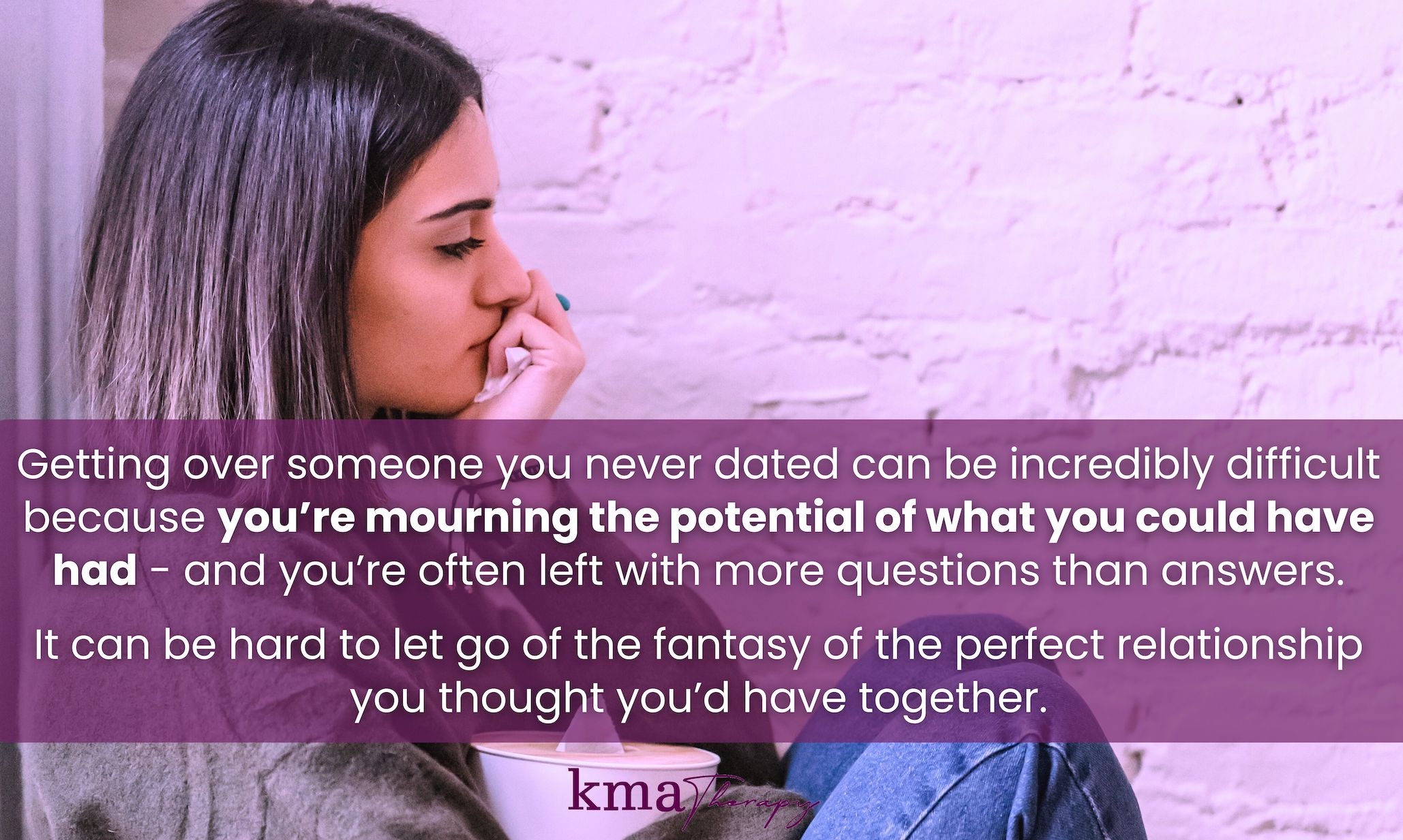 Why is it So Hard to Get Over Someone You Never Dated? (& 3 Ways to ...