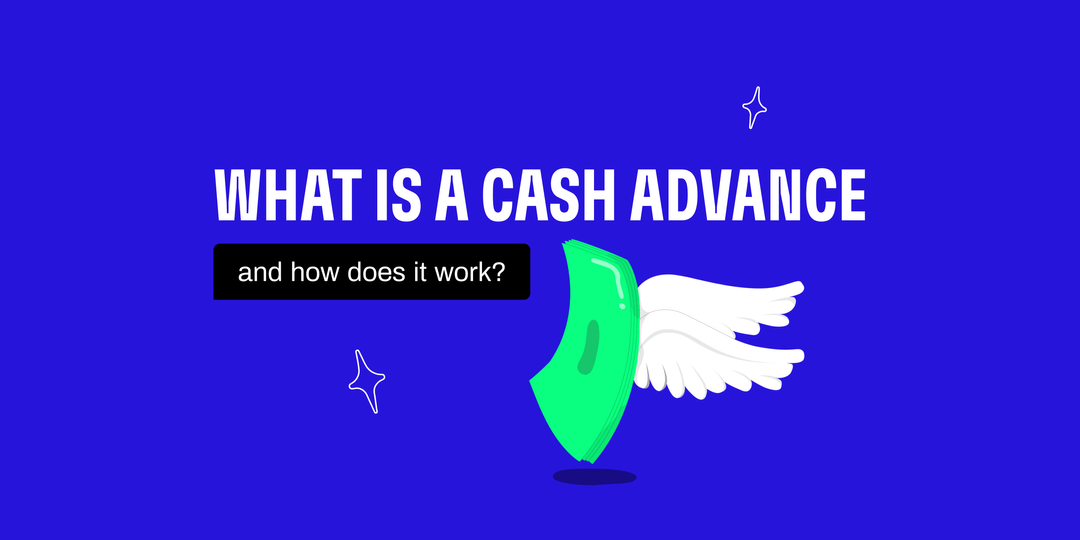 What Is a Cash Advance and How Does It Work? | Cleo