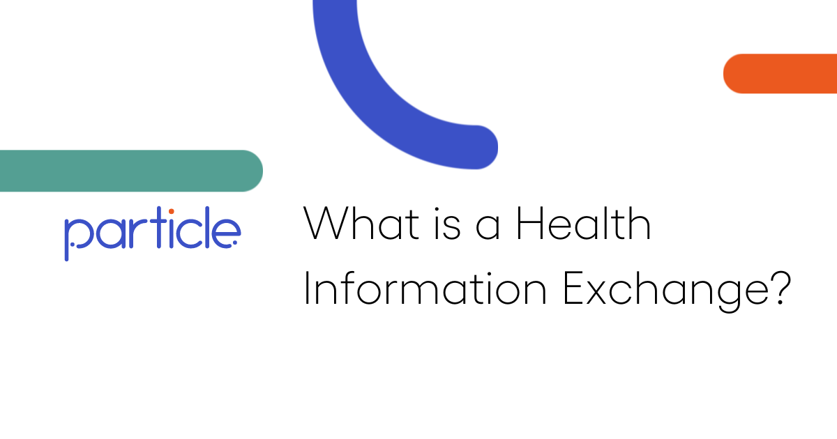 What is a Health Information Exchange (HIE)?