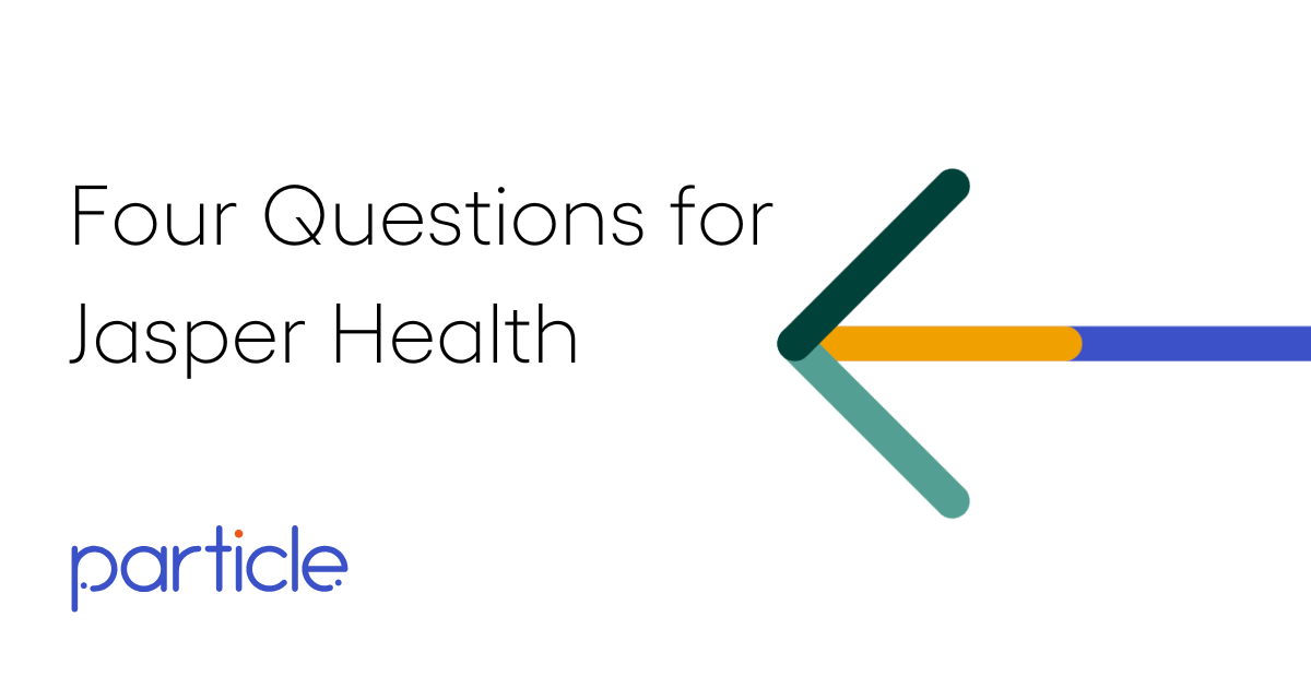 Four Questions for Jasper Health