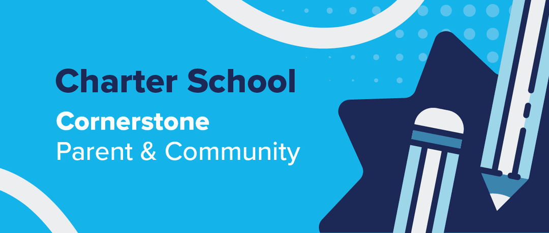Charter School Cornerstones: Parent and Community Involvement - New ...