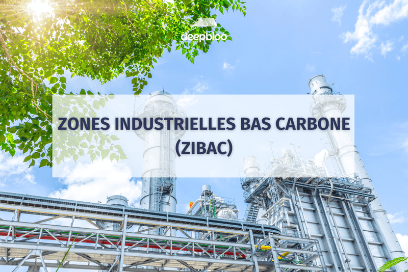 Zones industrielles bas carbone (ZIBaC)