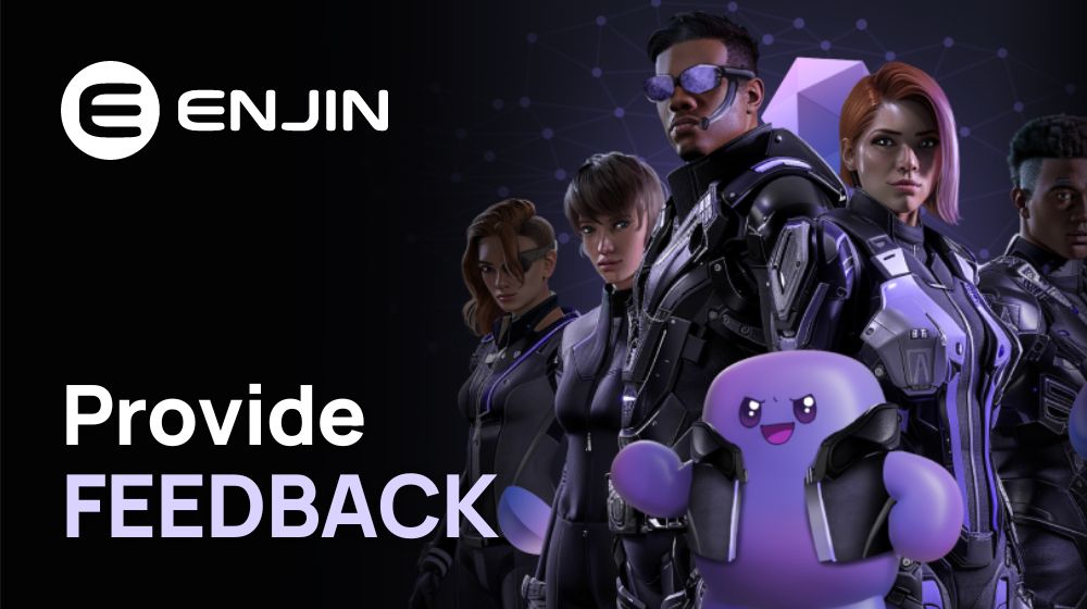 Ecosystem Feedback | Enjin