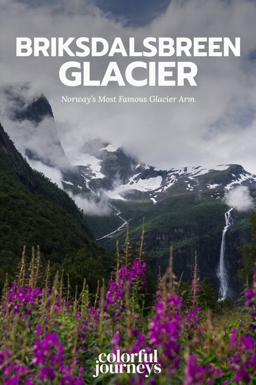 Visiting Briksdalsbreen Glacier in Norway