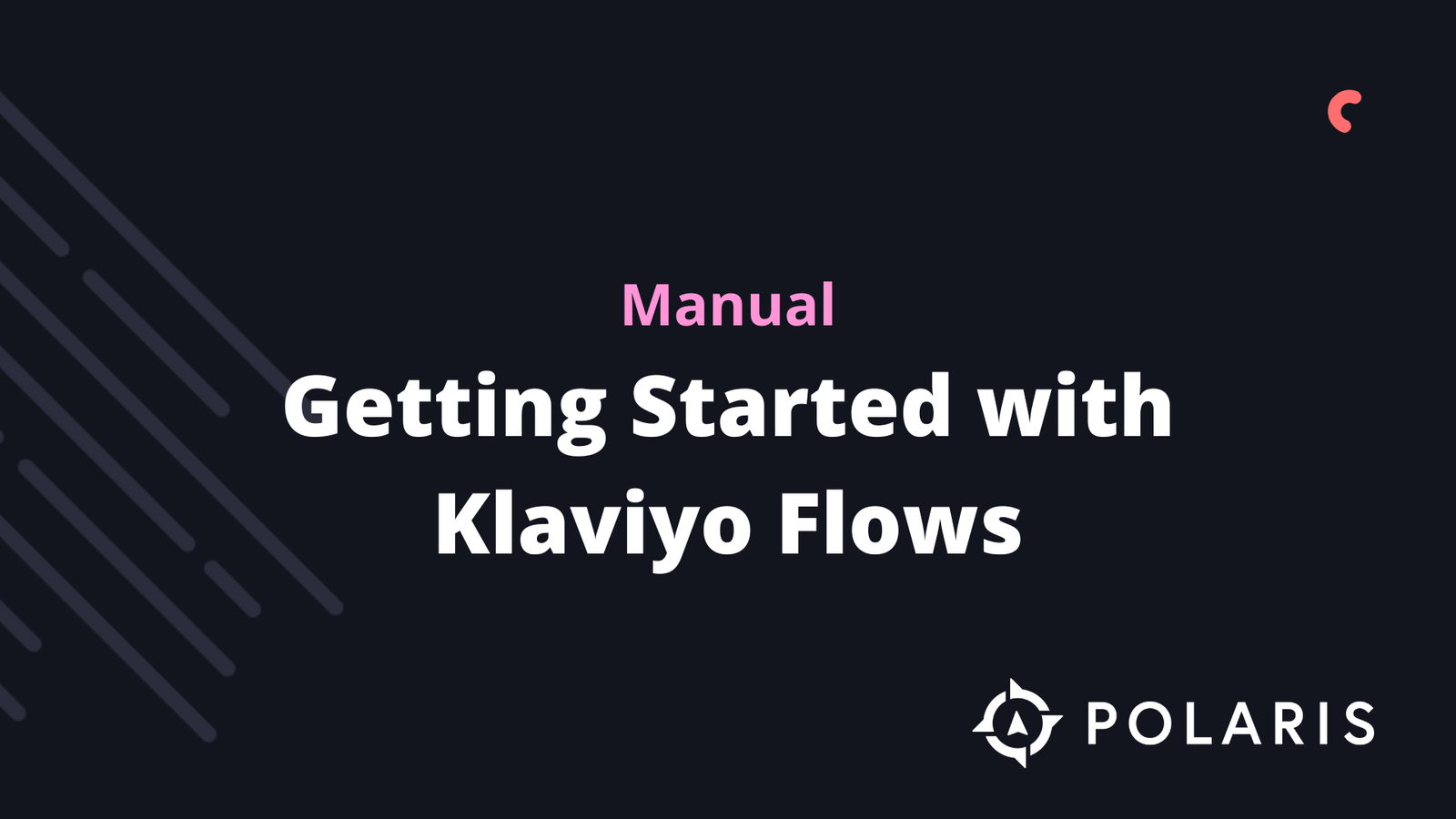 Getting Started with Klaviyo Flows | Polaris Growth