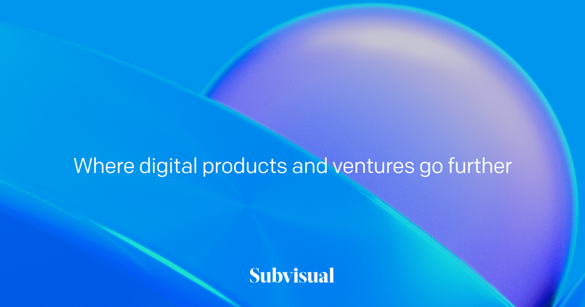 Subvisual: web3 products and ventures universe