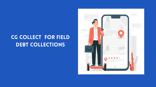 CG Collect | Field Debt Collection Software | Mobile App for Field ...