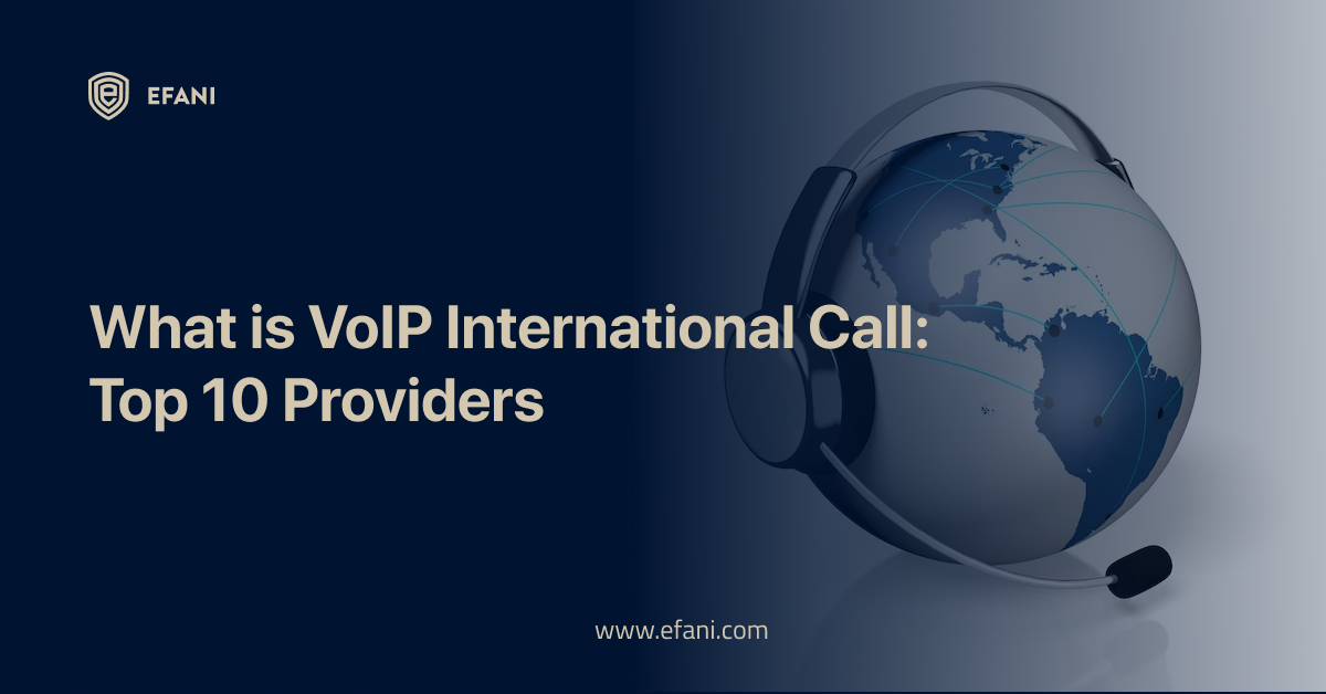 What is VoIP International Call: Top 10 Providers