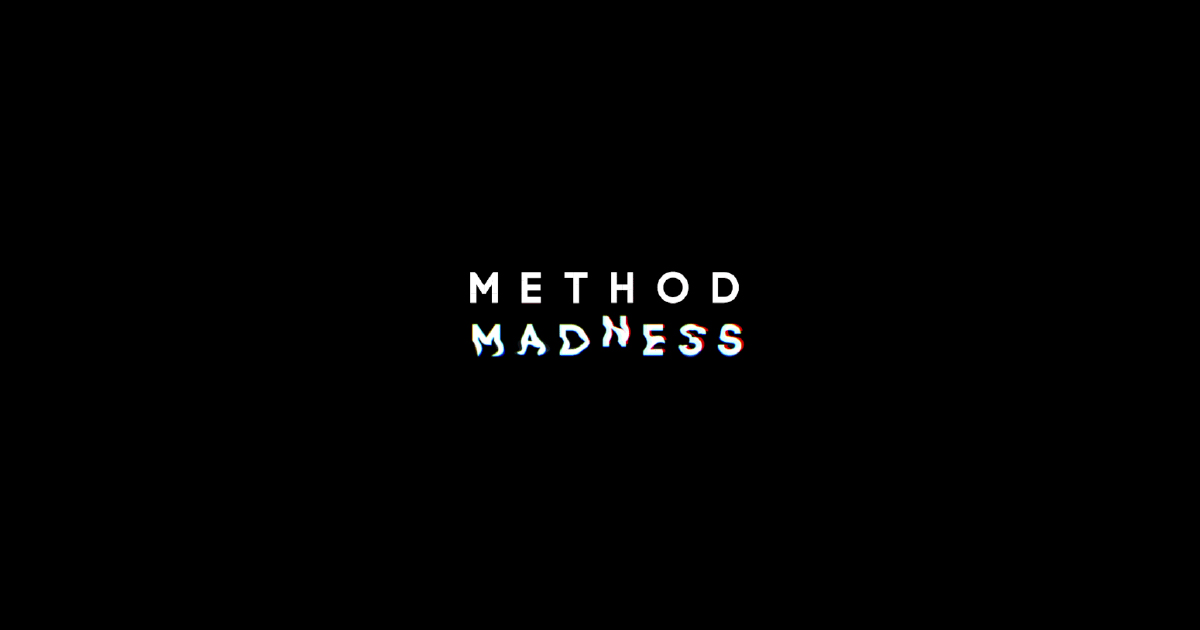 Method n Madness