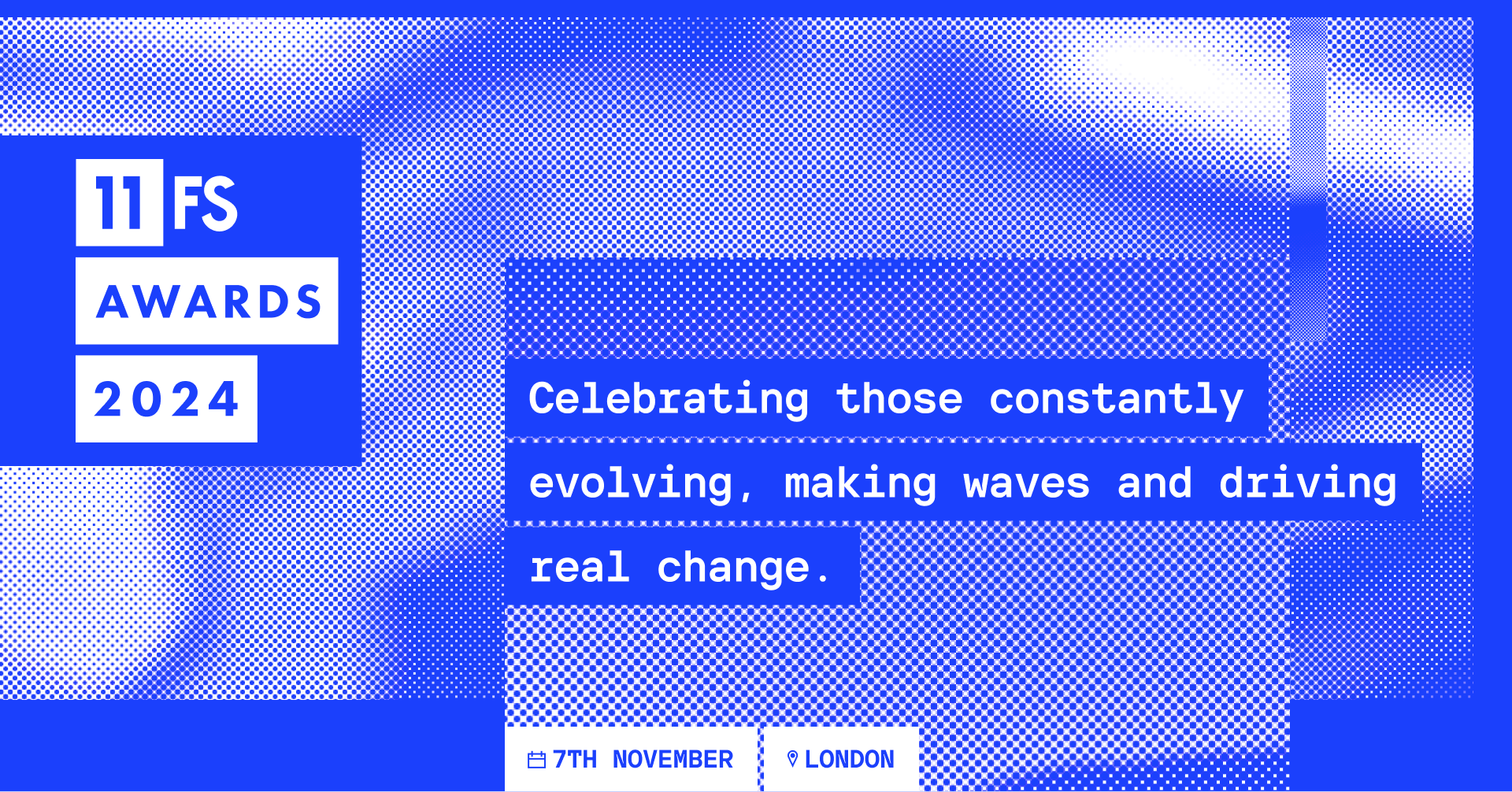 The 2024 11:FS Awards