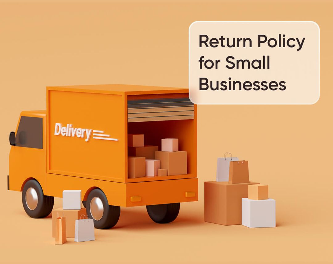 Return Policy for Small Businesses: Tips and Examples [2023]