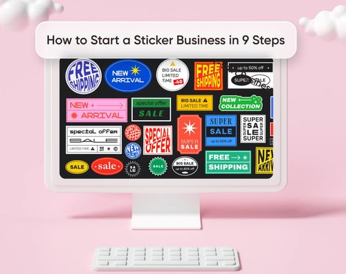 How to Start a Successful Sticker Business in 9 Steps in 2023