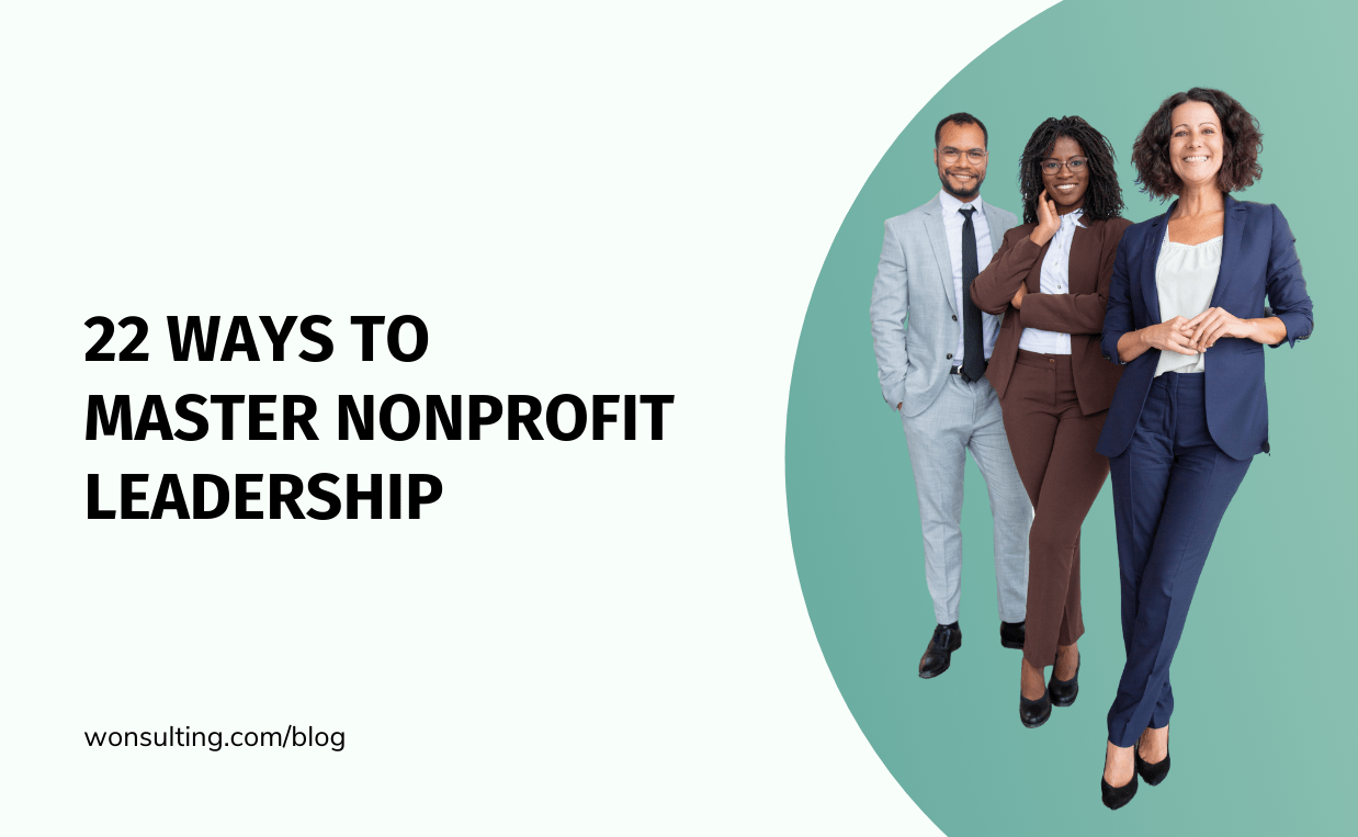 Wonsulting - 22 Ways to Master Nonprofit Leadership: Skills, Qualities ...