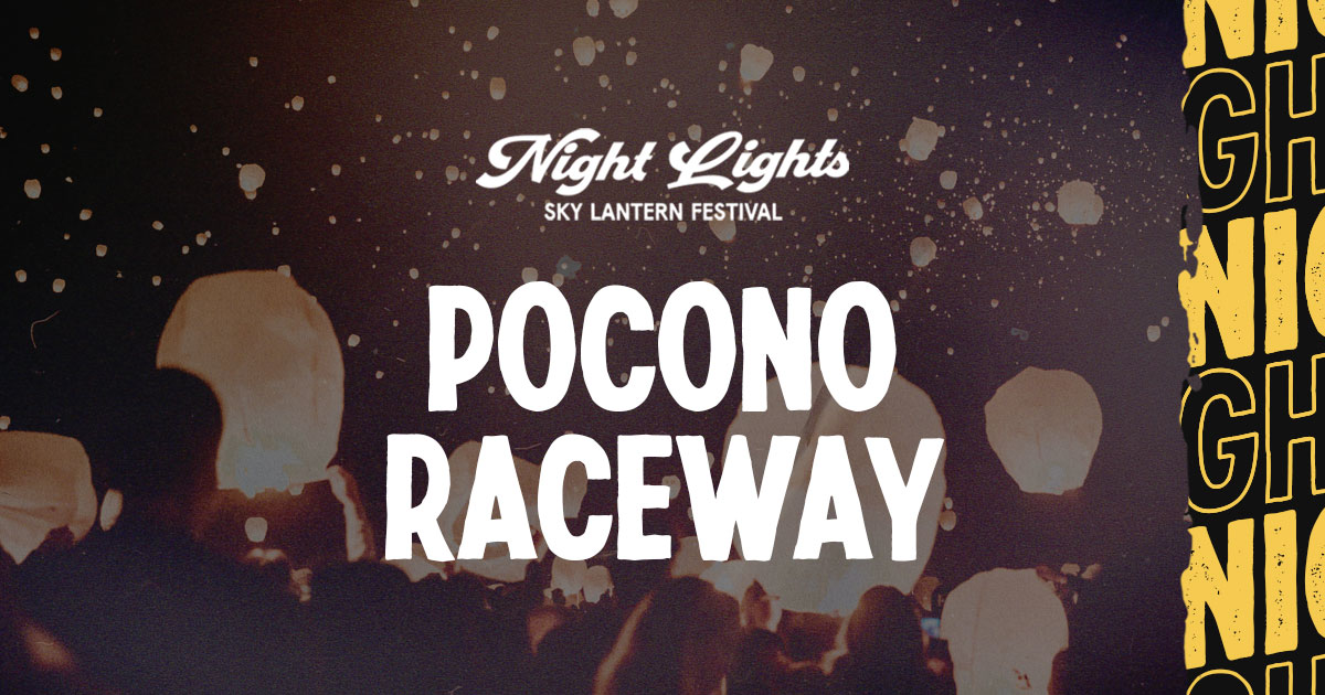 Night Lights Lantern Festival at Pocono Raceway