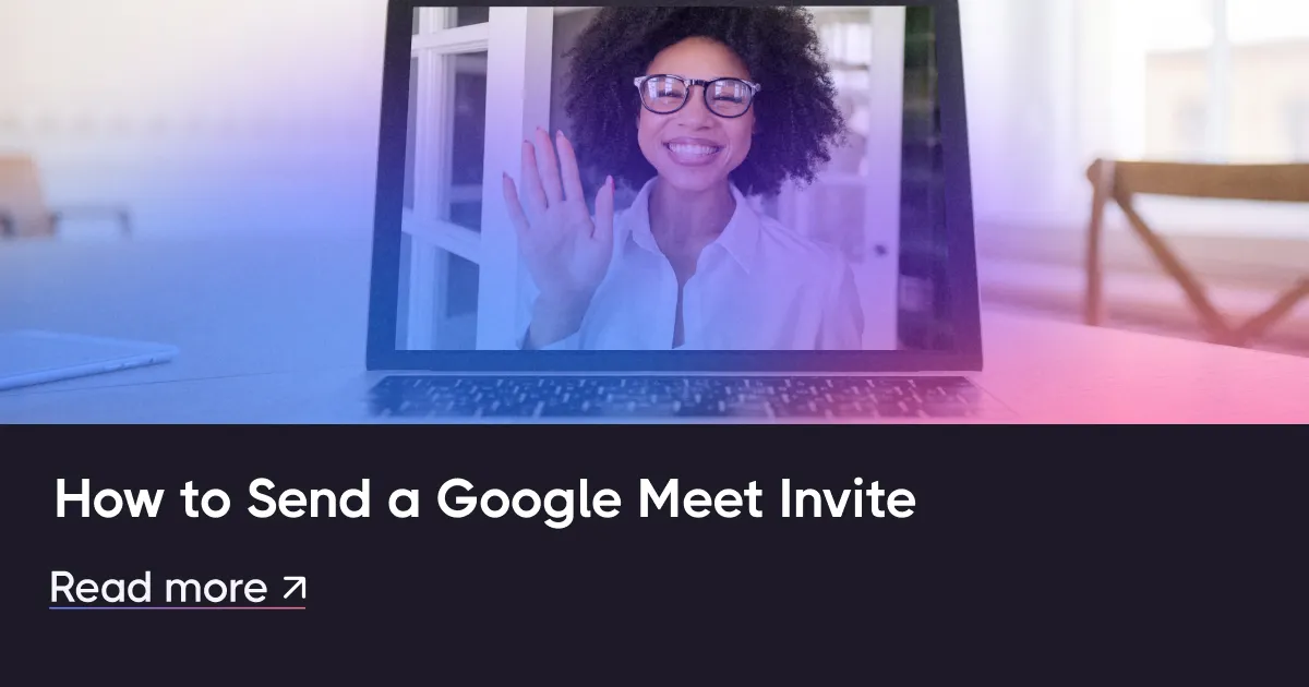 How to Send a Google Meet Invite