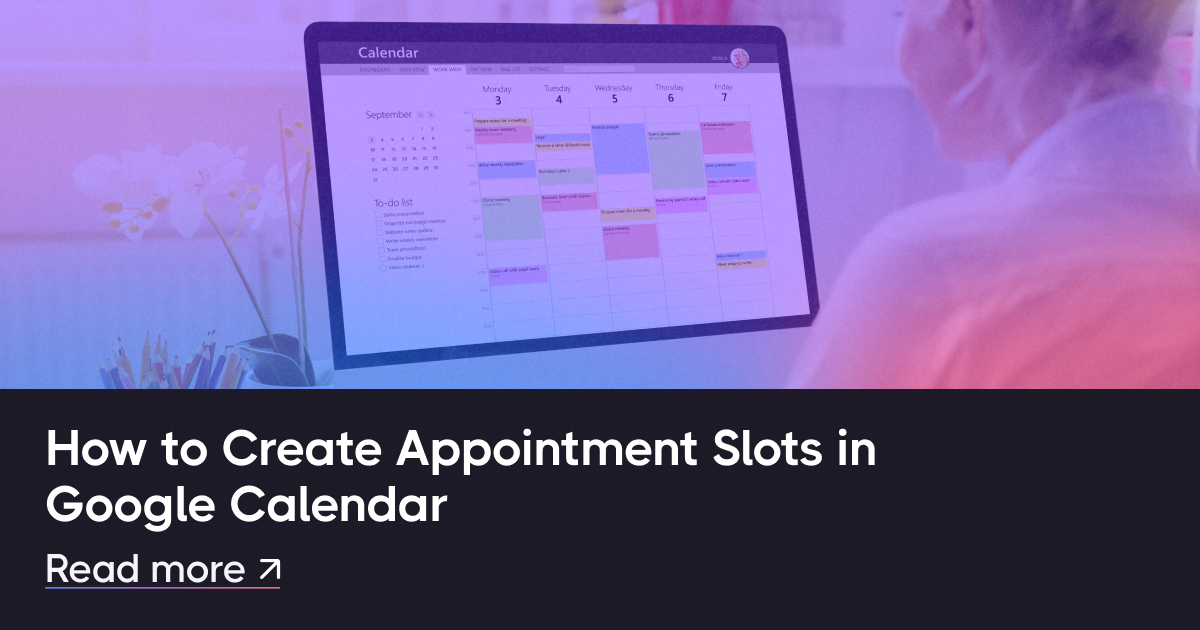 How to Create Appointment Slots in Google Calendar