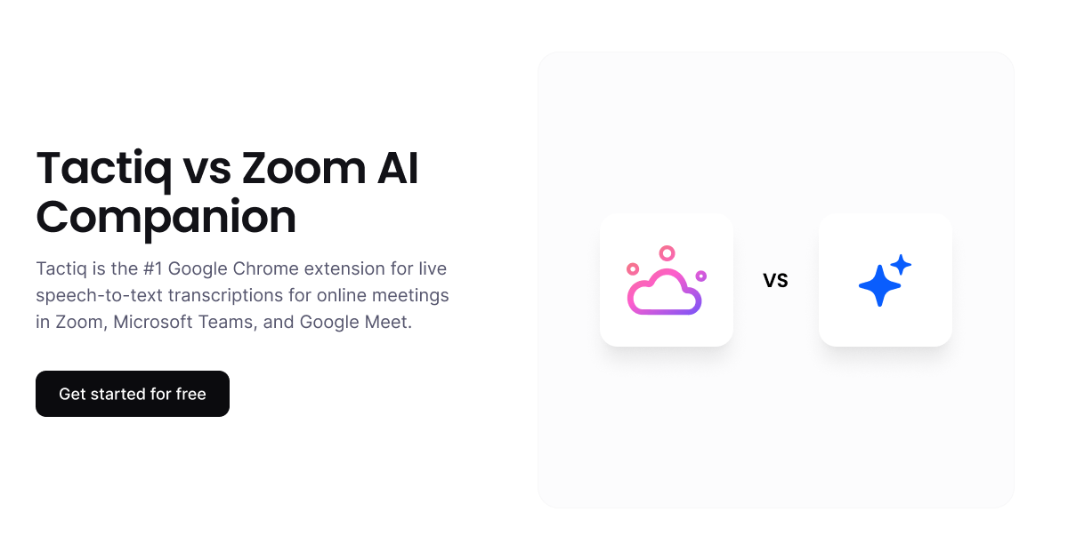 Tactiq vs Zoom AI Companion: Choose the Right Meeting Transcription Tool