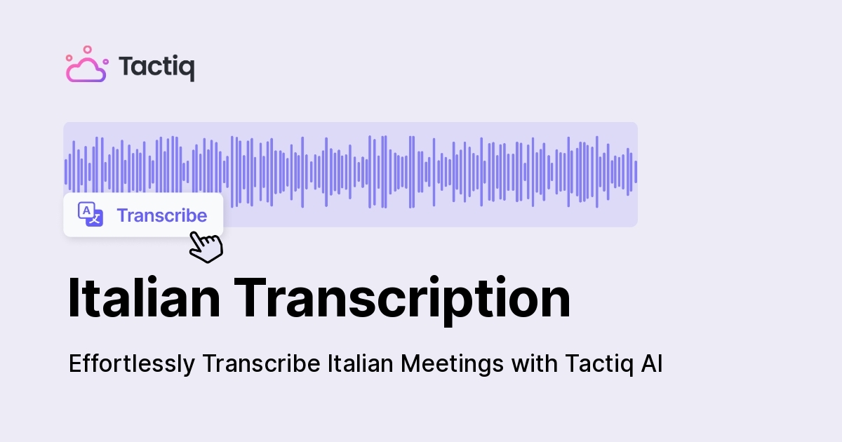 Real-Time Italian Meeting Transcriptions with Tactiq