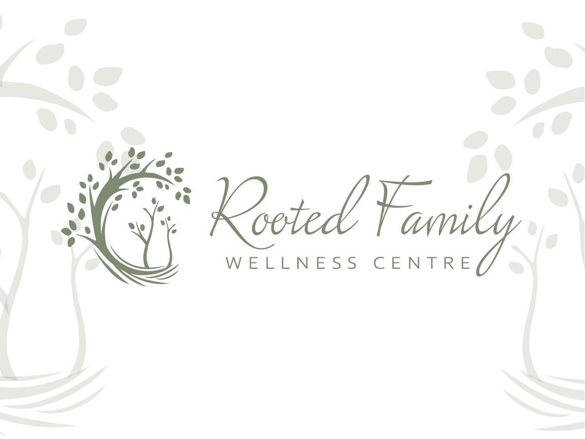 Rooted Family Wellness Centre - Serving Kanata and Ottawa