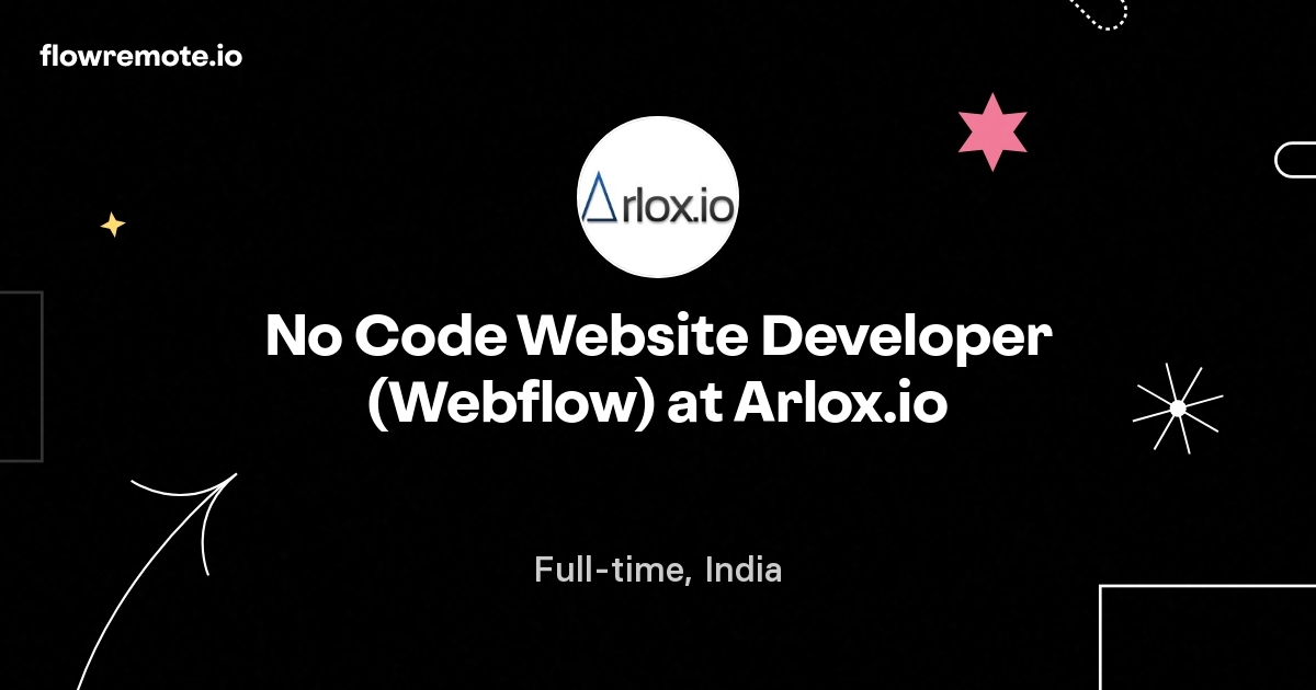 Hiring: Full-time No Code Website Developer (Webflow) at Arlox.io