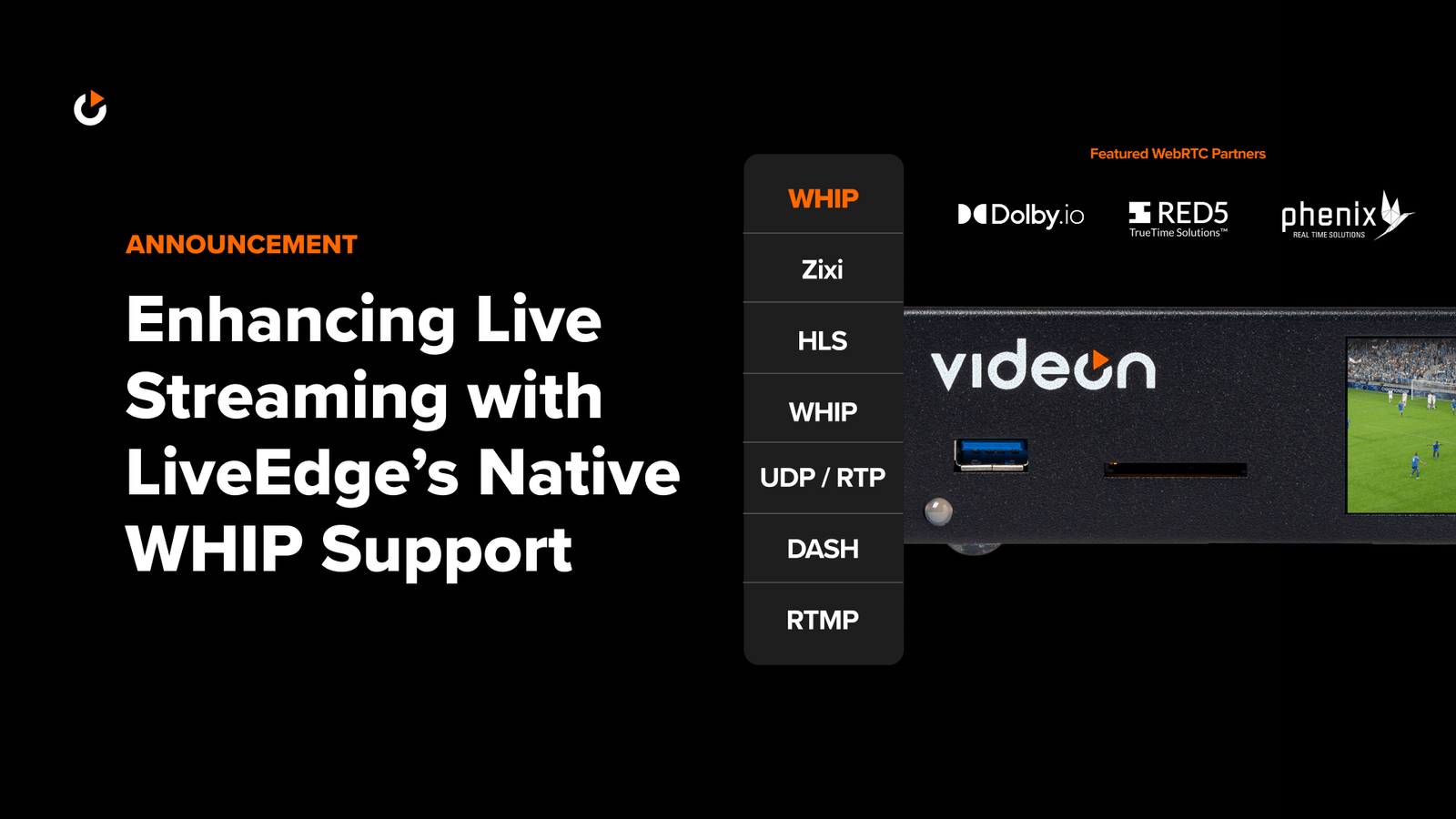 Videon Blog | Enhancing Live Streaming with LiveEdge’s Native WHIP Support