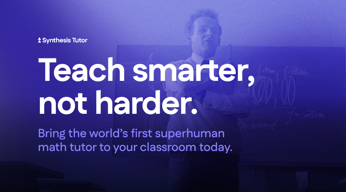 Synthesis Tutor for Your Classroom