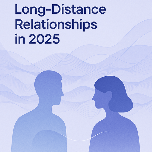 Long-Distance Relationship Success: 2025 Tips & Science | Reframe