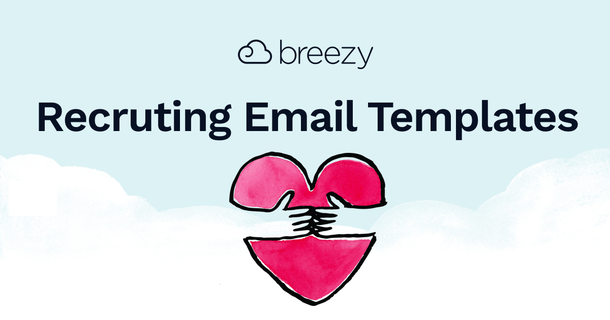 Recruiting Email Templates: Breezy Resources | Breezy HR