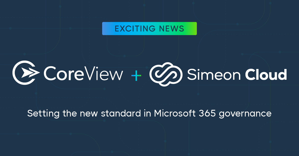 CoreView Names Simon Azzopardi as CEO and Acquires Simeon Cloud | CoreView