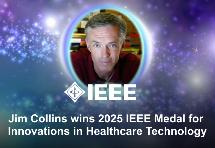 Jim Collins wins 2025 IEEE medal for healthcare tech | Community Jameel