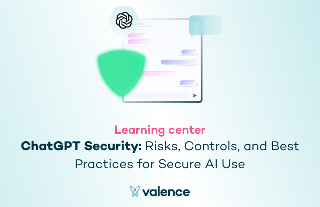 ChatGPT Security: Risks, Controls, and Best Practices for Secure AI Use