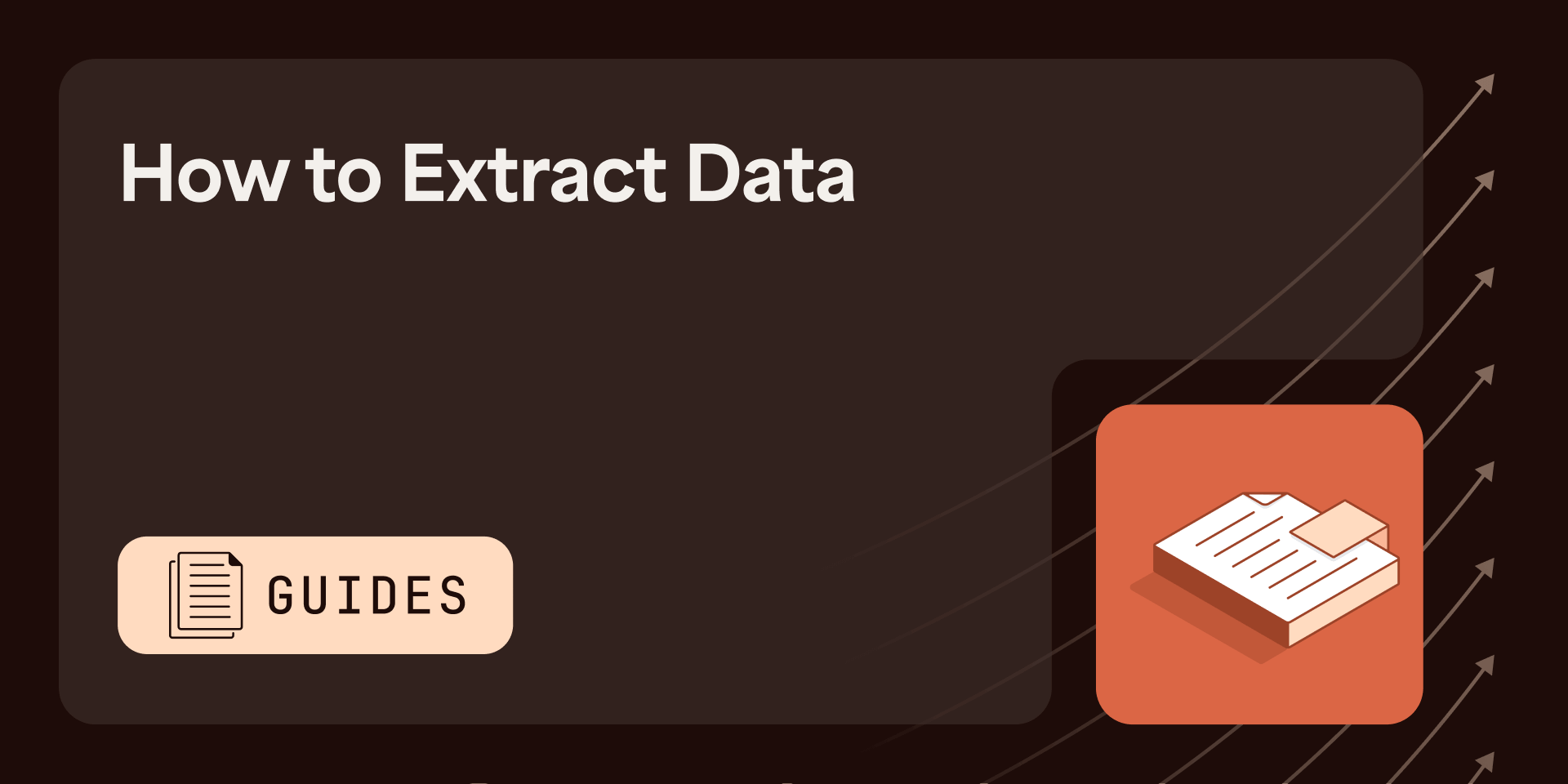 How to extract data: Data extraction methods explained