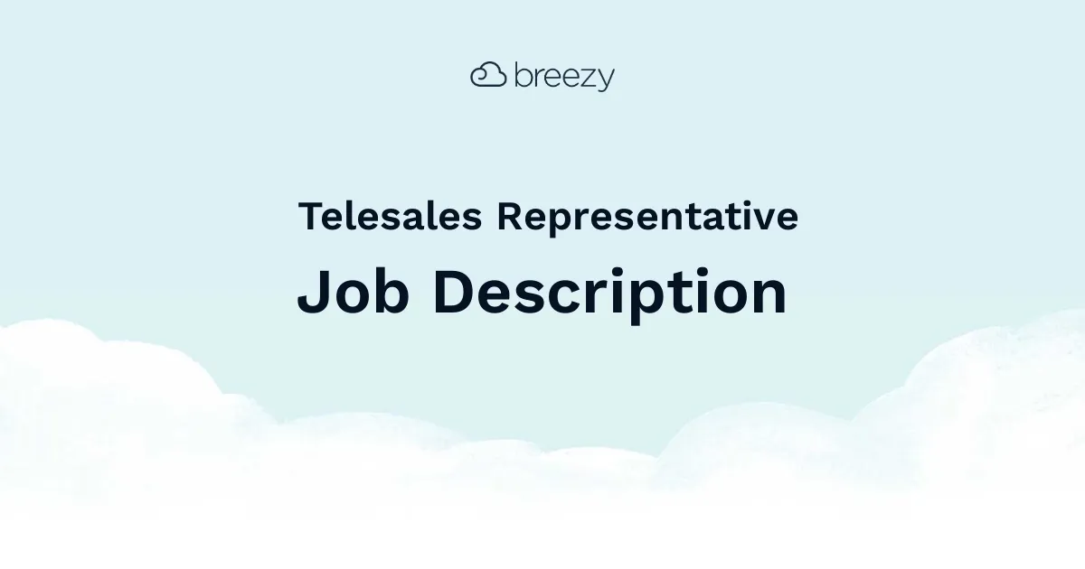 Telesales Representative Job Description | Breezy HR
