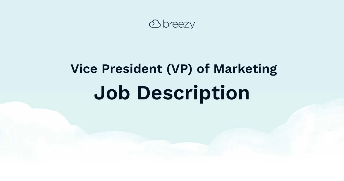 Vice President (VP) of Marketing Job Description | Breezy HR