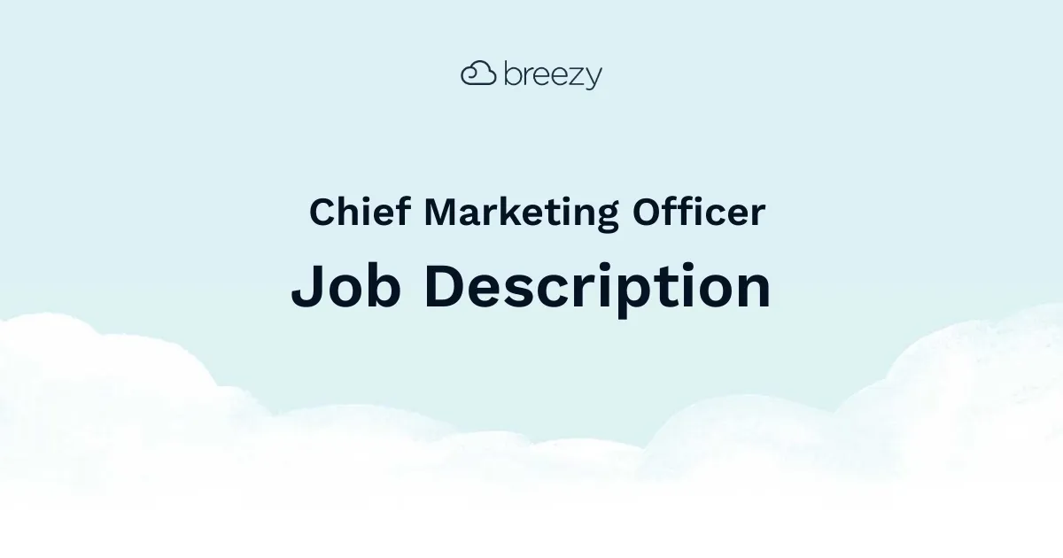 Chief Marketing Officer Job Description | Breezy HR