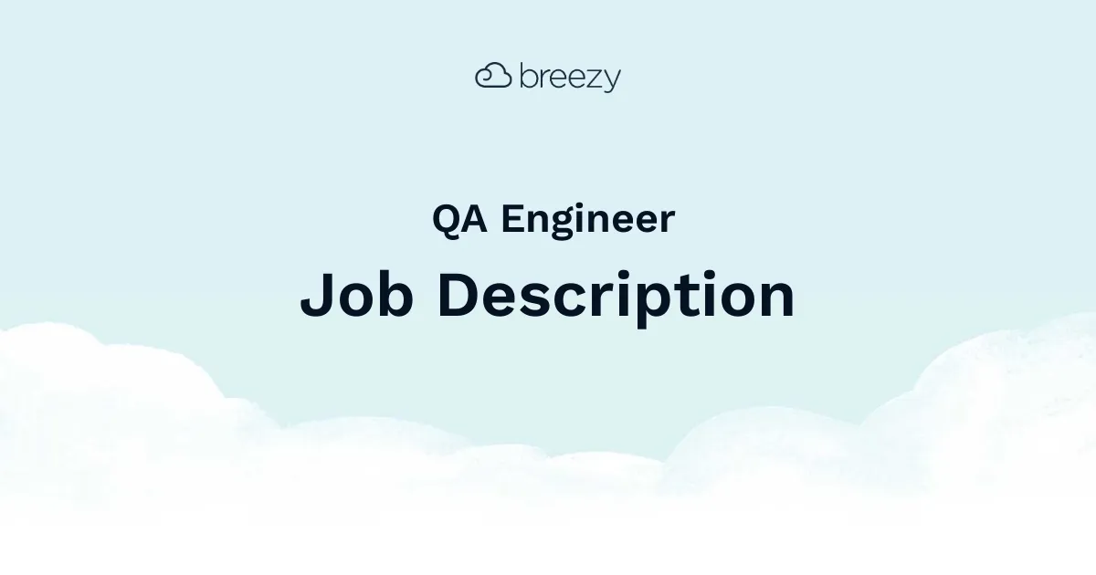QA Engineer Job Description | Breezy HR