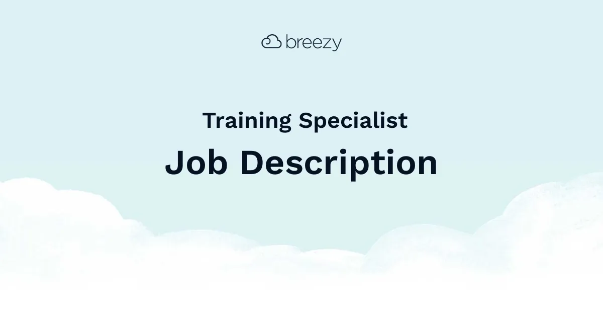 Training Specialist Job Description | Breezy HR