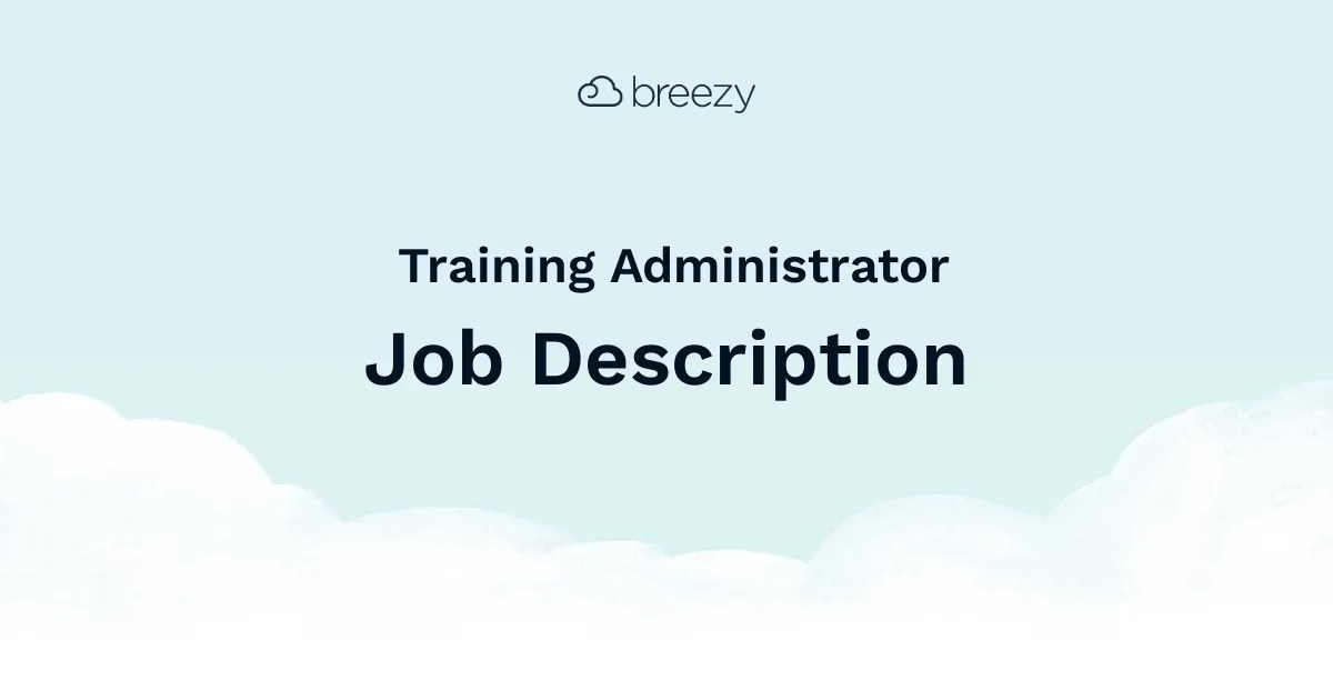 Training Administrator Job Description | Breezy HR
