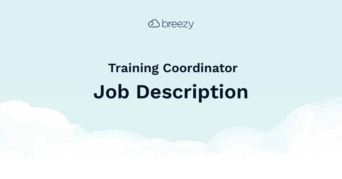Training Coordinator Job Description | Breezy HR