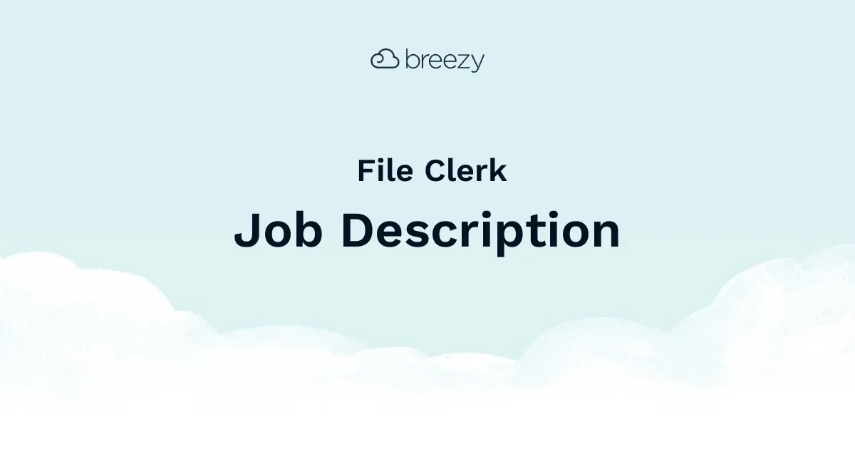File Clerk Job Description | Breezy HR