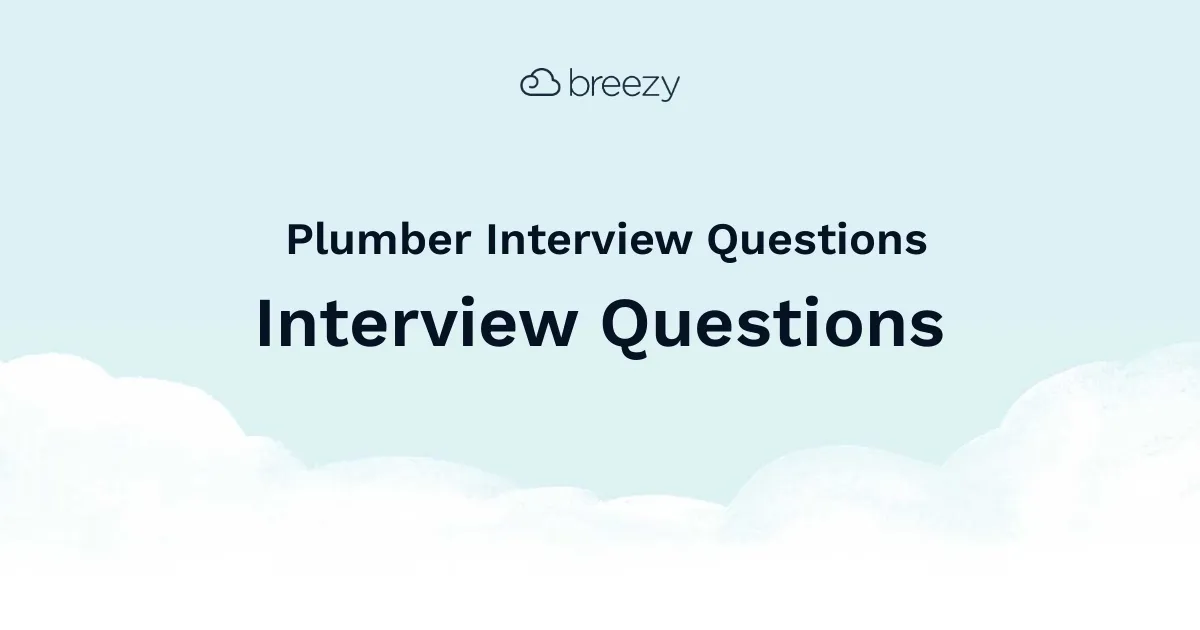 Plumber Interview Questions | Breezy HR