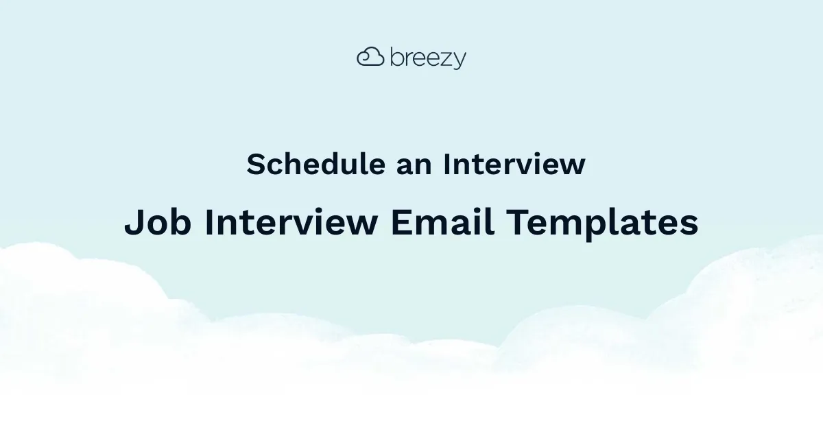 Schedule an Interview Email Template | Breezy HR