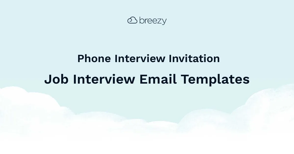Phone Interview Invitation Email Template | Breezy HR